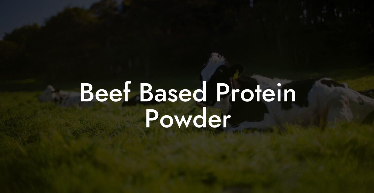 Beef Based Protein Powder - Beef Liver Powders