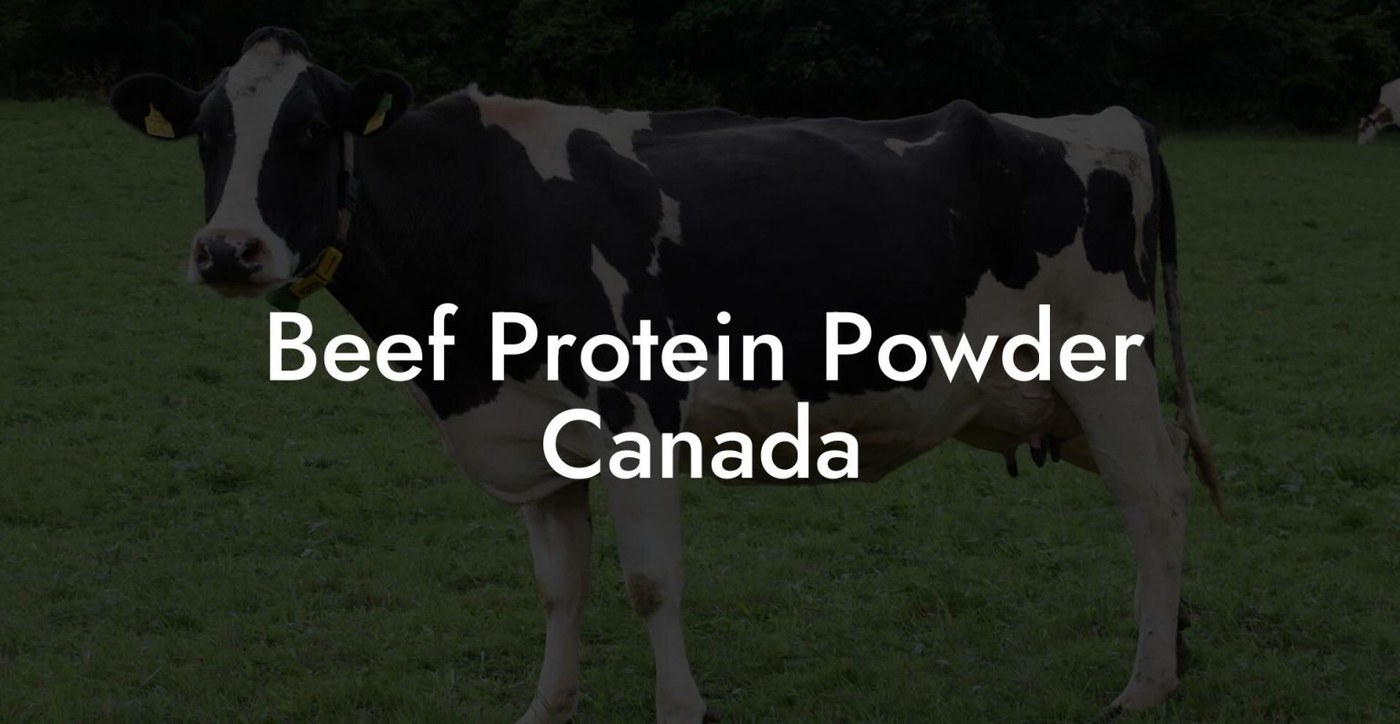 Beef Protein Powder Canada - Beef Liver Powders