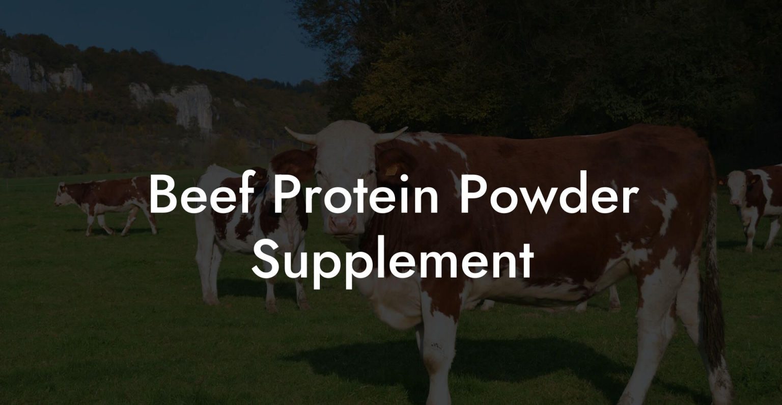 Beef Protein Powder Supplement - Beef Liver Powders